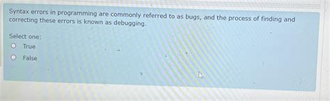 Solved Syntax Errors In Programming Are Commonly Referred To Chegg