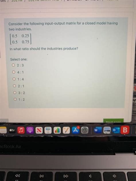 Solved Consider The Following Input Output Matrix For A
