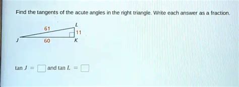 SOLVED Find The Tangents Of The Acute Angles In The Right Triangle
