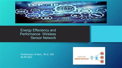 Energy Effeciency And Performance Wireless Sensor Networkpptx