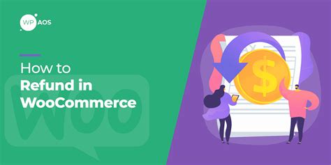How To Refund In WooCommerce WPServices