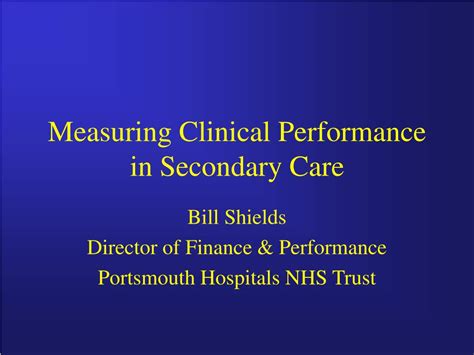 Ppt Measuring Clinical Performance In Secondary Care Powerpoint