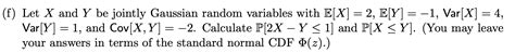 Solved F Let X And Y Be Jointly Gaussian Random Chegg Com