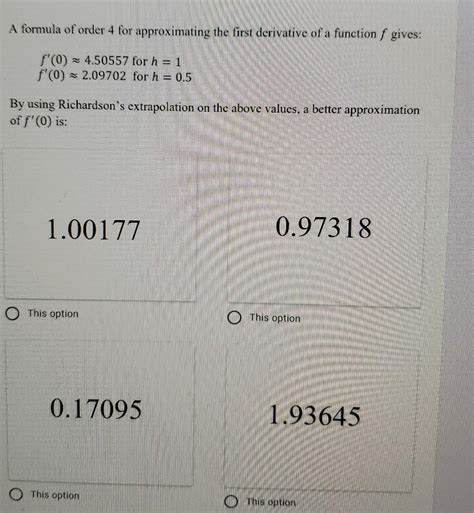 Solved A Formula Of Order For Approximating The First Chegg