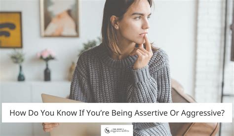 How Do You Know If Youre Being Assertive Or Aggressive Happiness