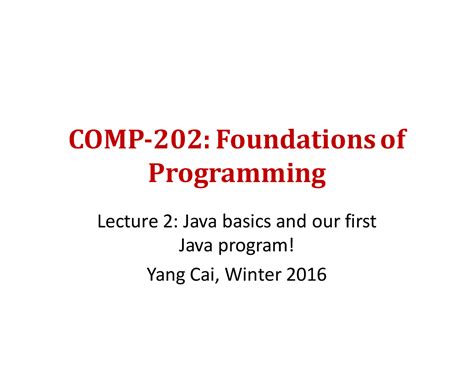 Lecture 2 Java Basics Comp 202 Foundations Of Programming Lecture