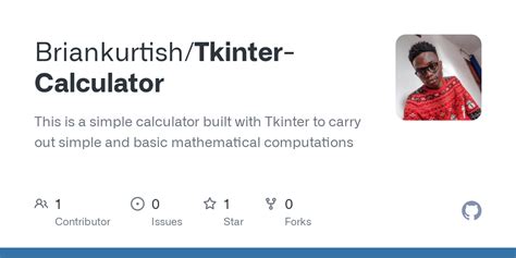 Github Briankurtish Tkinter Calculator This Is A Simple Calculator Built With Tkinter To