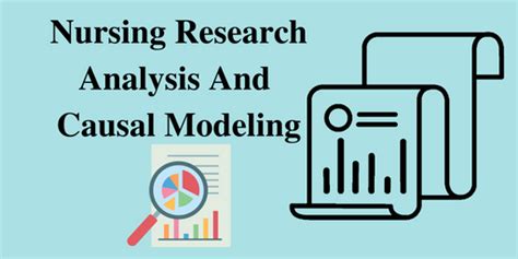 Nursing Research Analysis And Causal Modeling Nurses Educator