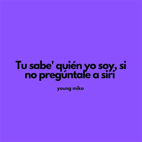 Frase Young Miko Ver A Mi Novia Letras De Canciones Buena Musica