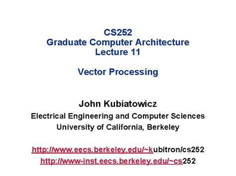 cs 252 graduate computer architecture lecture 11 vector