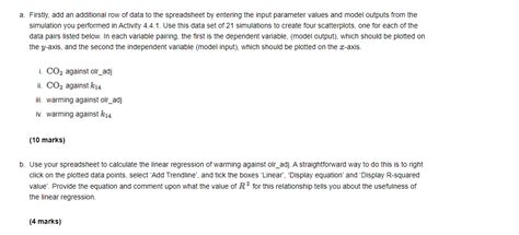 A Firstly Add An Additional Row Of Data To The Chegg Com