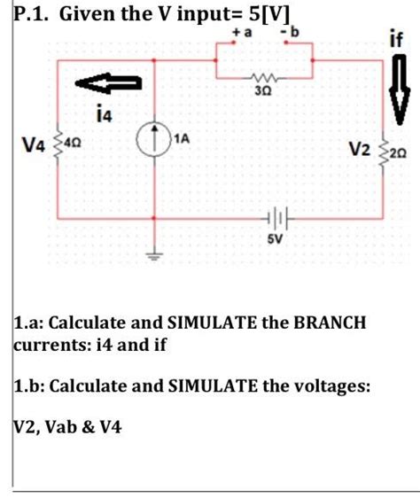 Solved 1 A Calculate And SIMULATE The BRANCH Currents I4 Chegg Com