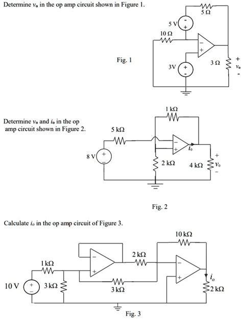 Determine Vo In The Op Amp Circuit Shown In Figure 1 Determine Vo And Io In The Op Amp Circuit