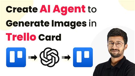 How To Create An Ai Agent To Generate Images In Trello Card Using