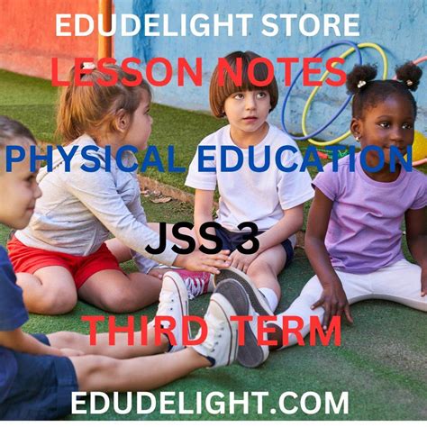 Physical And Health Education Lesson Notes For Jss3 Basic 9 Third Term