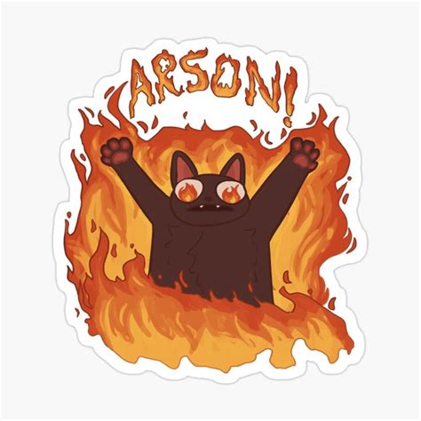 Cat Commit Arson Sticker For Sale By Papercreatyre Cute Little