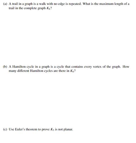 Solved A A Trail In A Graph Is A Walk With No Edge Is