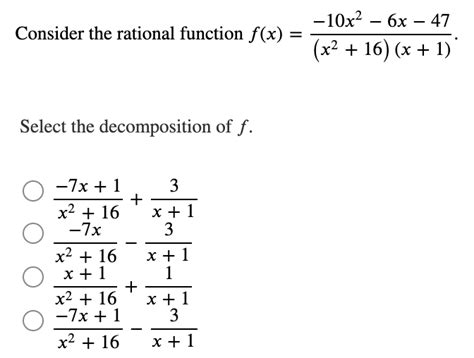 Solved Consider The Rational Function F X 10x2 6x 47