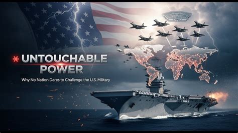 Why No Country Dares To Challenge The Us Military Unmatched Global