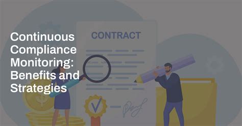 Continuous Compliance Monitoring Benefits And Strategies