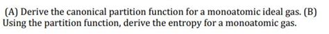 Solved A Derive The Canonical Partition Function For A