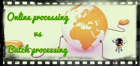 Difference Between Batch And Online Processing Systems It Release