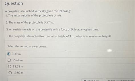 Solved Question A Projectile Is Launched Vertically Given