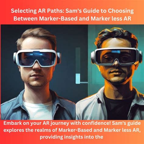 Ar Paths Choosing Between Marker Based And Marker Less Ar