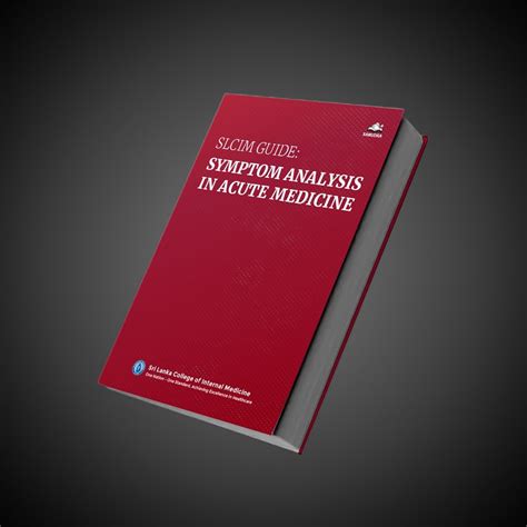 Slcim Guide Symptom Analysis In Acute Medicine Sri Lanka College Of
