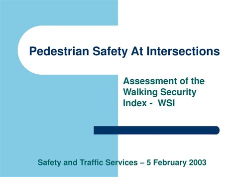 Ppt Pedestrian Safety At Intersections Powerpoint Presentation Free