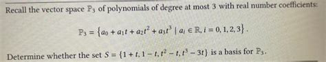 Solved Recall The Vector Space P Of Polynomials Of Degree Chegg