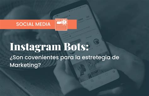 Uso De Bots De Instagram En Las Estrategias De Marketing Dos Setenta