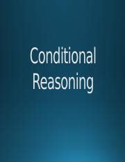 Module 1 3 ConditionalReasoning Pptx Conditional Reasoning Conditional Reasoning A Logical
