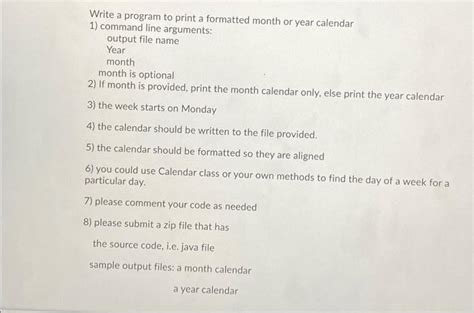 Solved Write A Program To Print A Formatted Month Or Year