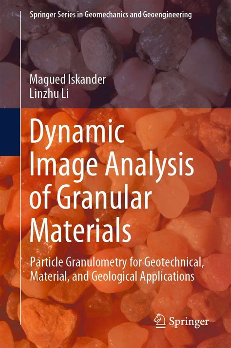 Dynamic Image Analysis Of Granular Materials Particle Granulometry For Geotechnical Material