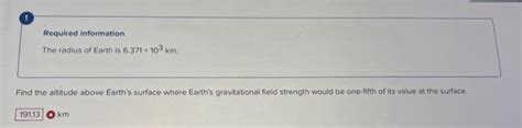 Solved Required Information The Radius Of Earth Is 6371×103