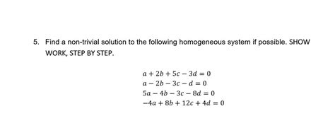 Solved Find A Non Trivial Solution To The Following Chegg Com