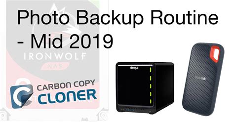 My Photo Backup Routine Mid 2019