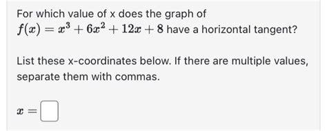 Solved For Which Value Of X Does The Graph Of
