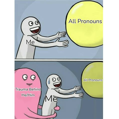 Imagine Having Dysphoria For Only One Gender Genderfluid Memes