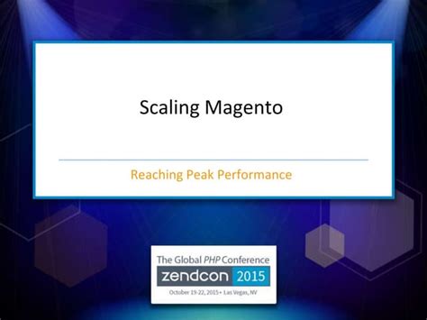 Zendcon Scaling Magento Pptx