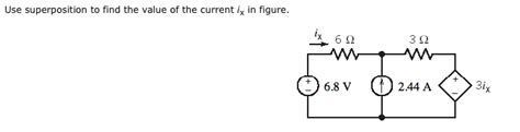 Solved Use Superposition To Find The Value Of The Current I Chegg