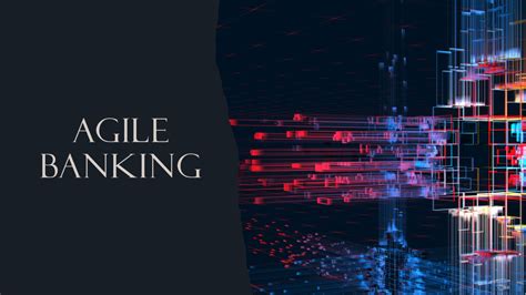Agile Methodology In Banking