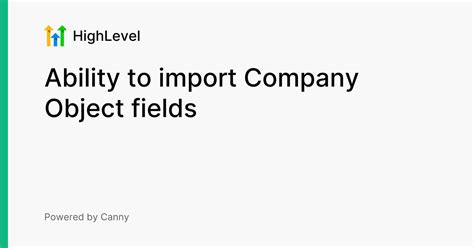 Ability To Import Company Object Fields Voters Highlevel