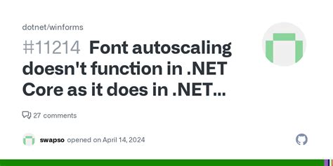 Font Autoscaling Doesnt Function In Net Core As It Does In Net Framework 48 · Issue 11214