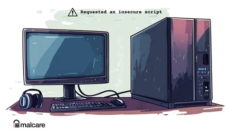 Quick Fix For Was Loaded Over But Requested An Insecure Script” Error Malcare