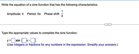 Solved Write The Equation Of A Sine Function That Has The