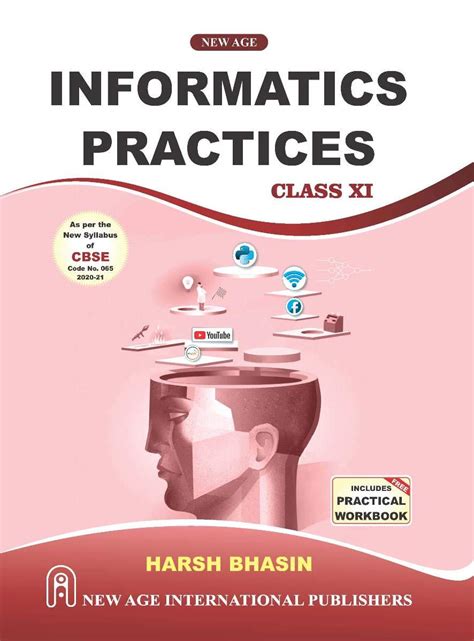 informatics practices for class xi uk bhasin harsh