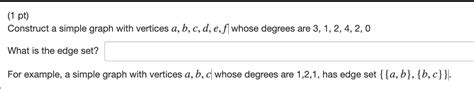 Solved 1 Pt Construct A Simple Graph With Vertices A B
