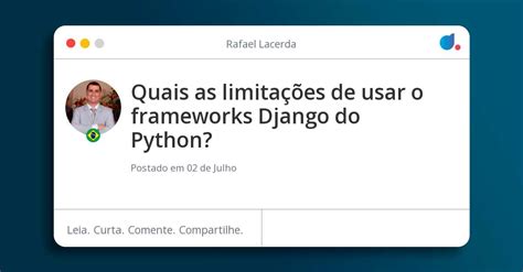 Quais As Limitações De Usar O Frameworks Django Do Python